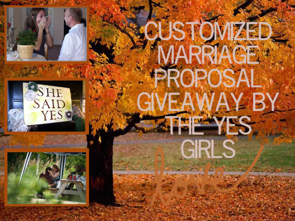 Free Proposal Giveaway...woot woot! - The Yes Girls